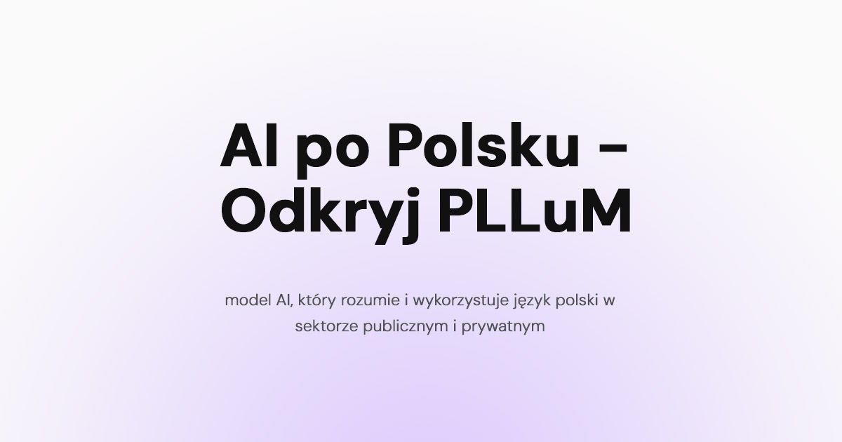 PLLuM - Polish Large Language Universal Model